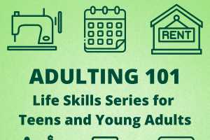 Adulting 101-Life skills series for teens and young adults - 4-H Youth ...