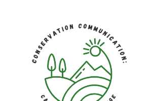 Conservation Communication: Catalysts for Change (C4) - Natural Resources