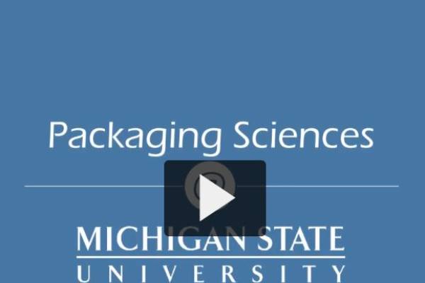 What is Packaging Science at MSU? - School of Packaging