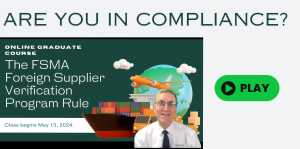 Are you in compliance with the FSMA Foreign Supplier Verification ...
